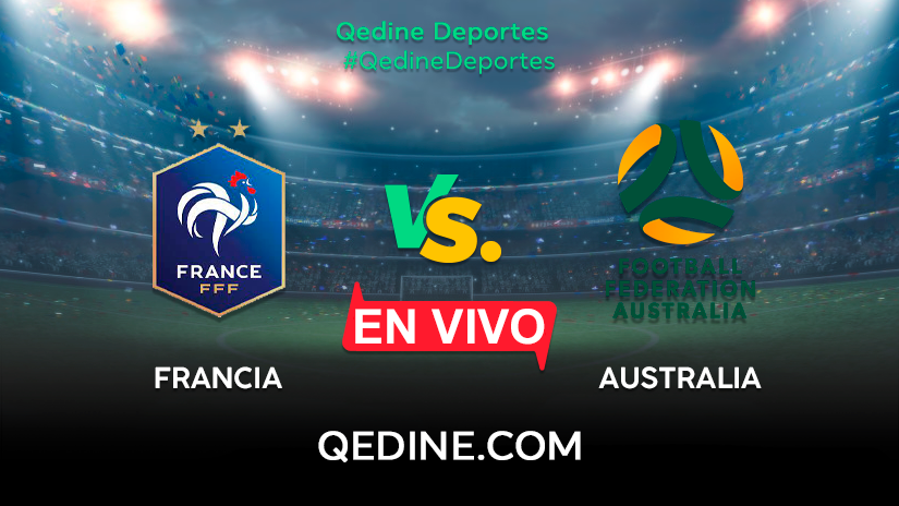 Francia Vs. Australia EN VIVO: Pronóstico, Horarios Y Canales TV Dónde ...